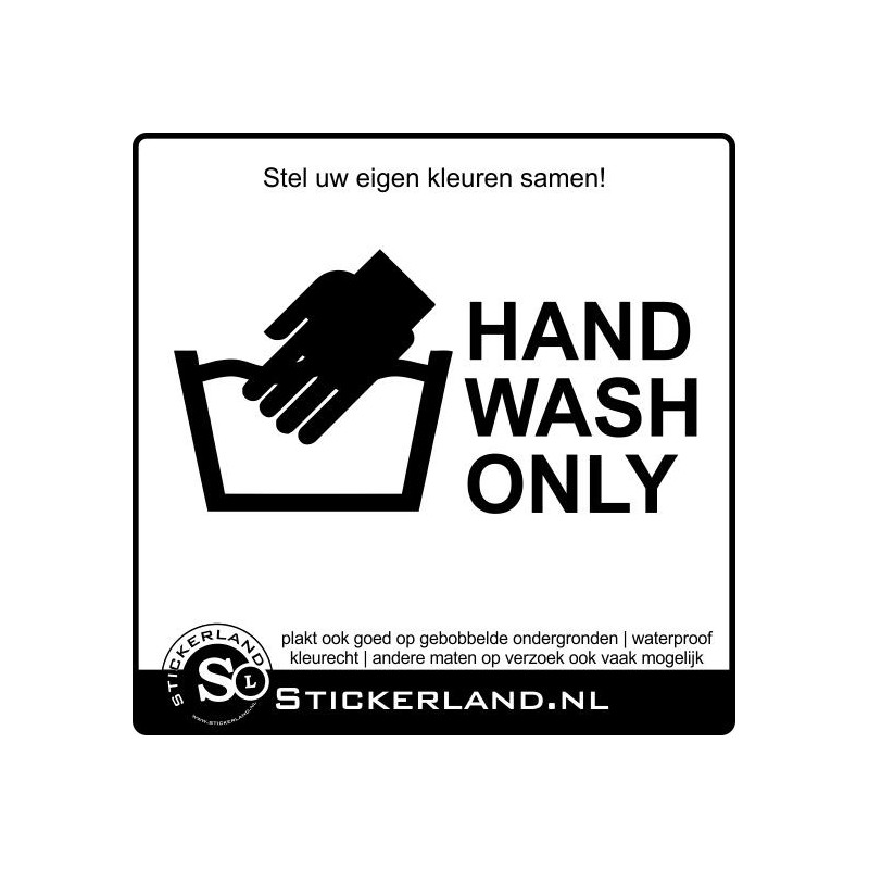 Hand Wash Only sticker