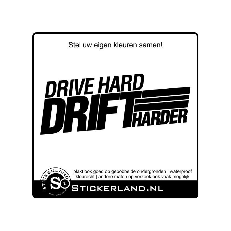 Drive Hard Drift Harder sticker
