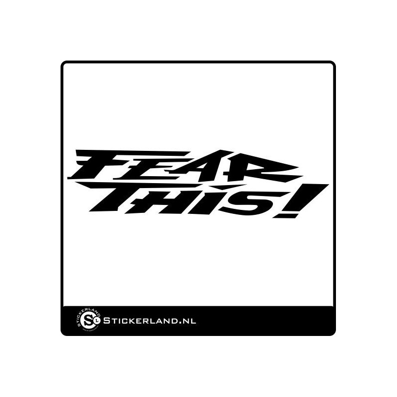 Fear This (58x15cm)